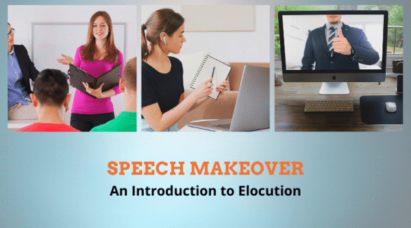 Speech Makeover: An Introduction to Elocution – Learning Insight